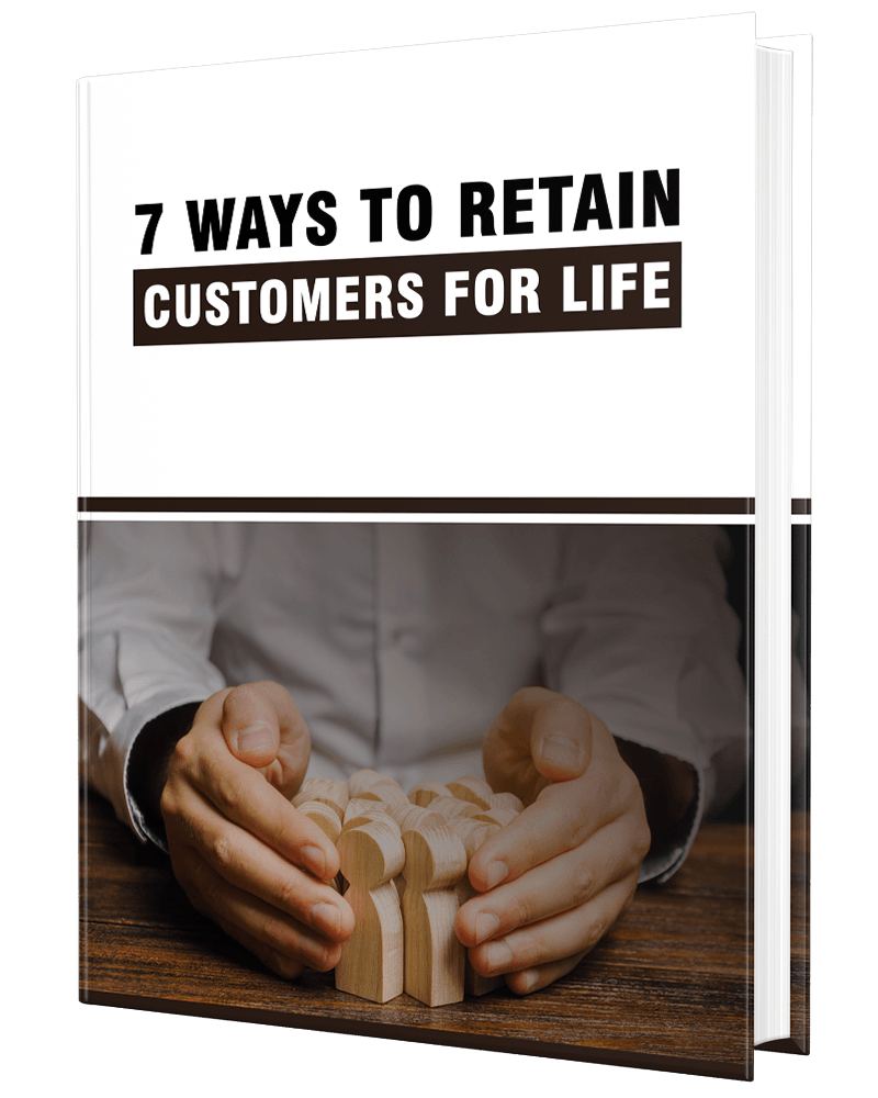 7 Ways to Retain Customers for Life
