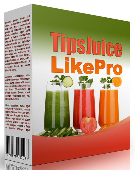 Tips Juice Like Pro – Personal Use Rights eBook